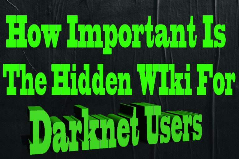 Some of the Big Things on the Hidden Wiki You Should Know