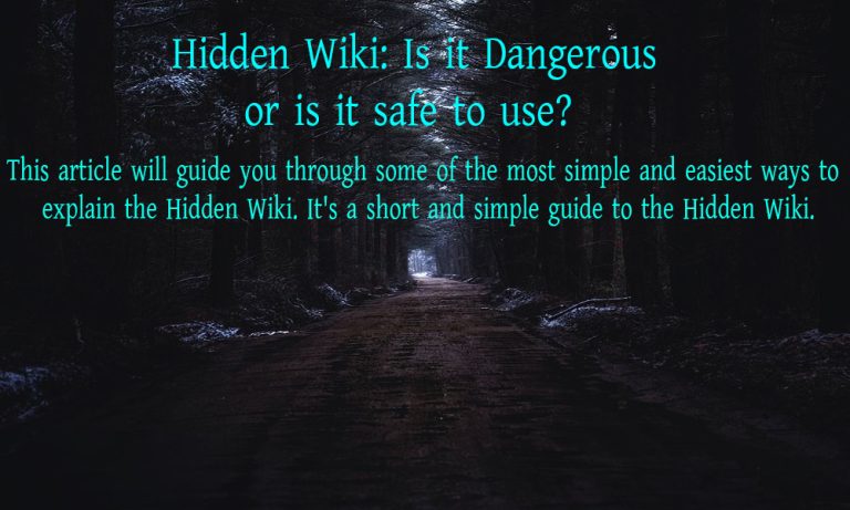 How the Hidden Wiki Became the Gateway to the Dark Web
