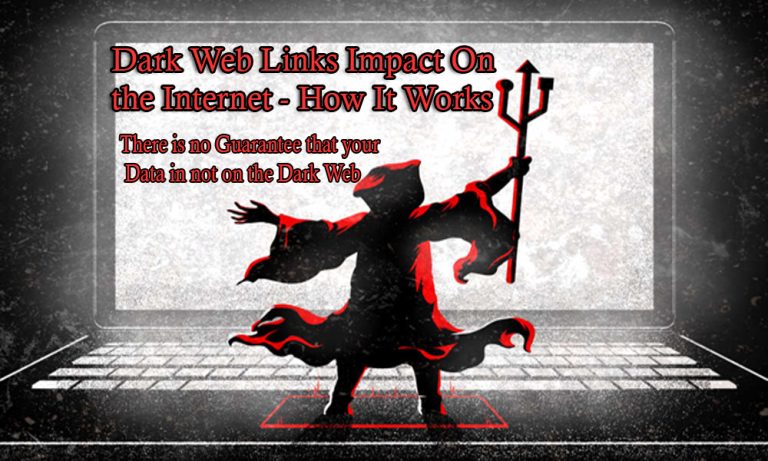 Dark Web Links Impact On the Internet - How It Works